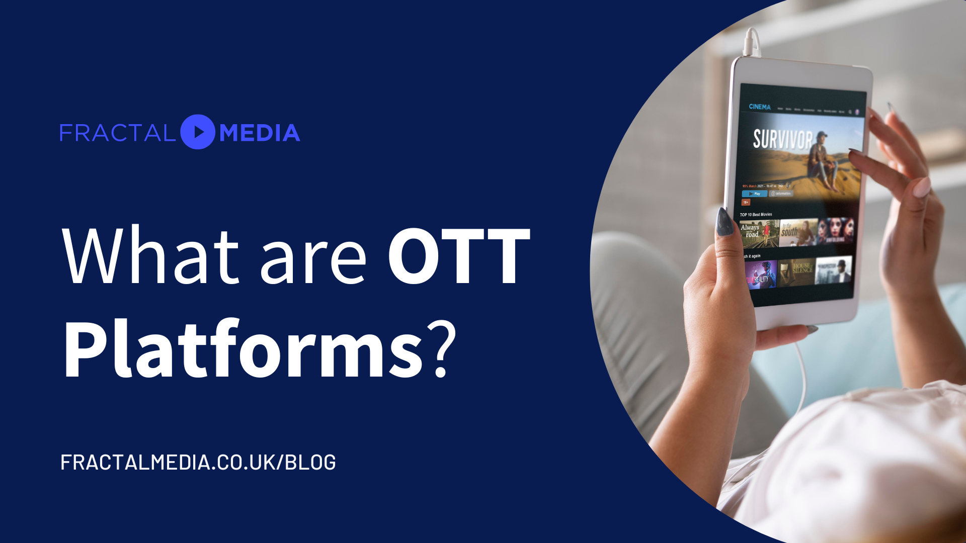 What are OTT Platforms? - FractalMedia